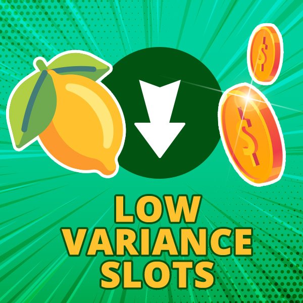 Low Volatility Slots ⓻⓻⓻ Low Variance Slot Machines 2024